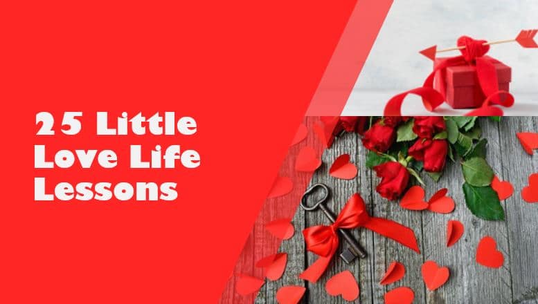 25 Little Love Life Lessons | Little Living Lessons